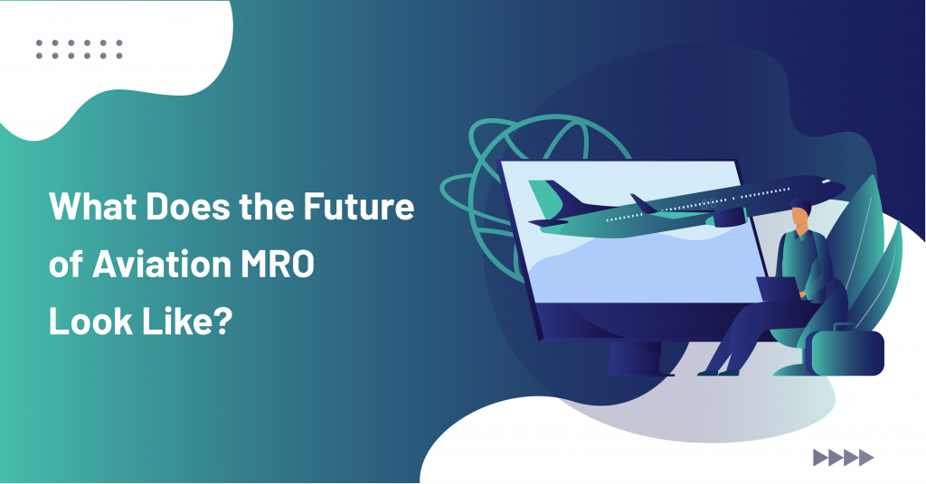 What Does the Future of Aviation MRO Look Like? - RecoSense