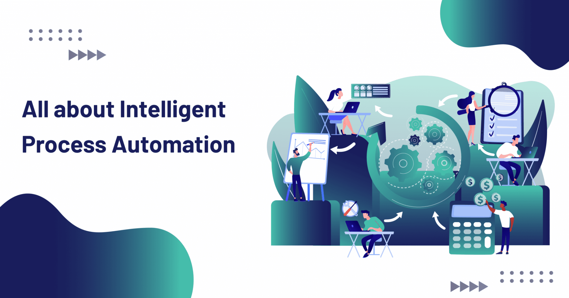 Intelligent Process Automation – All You Need to Know about IPA